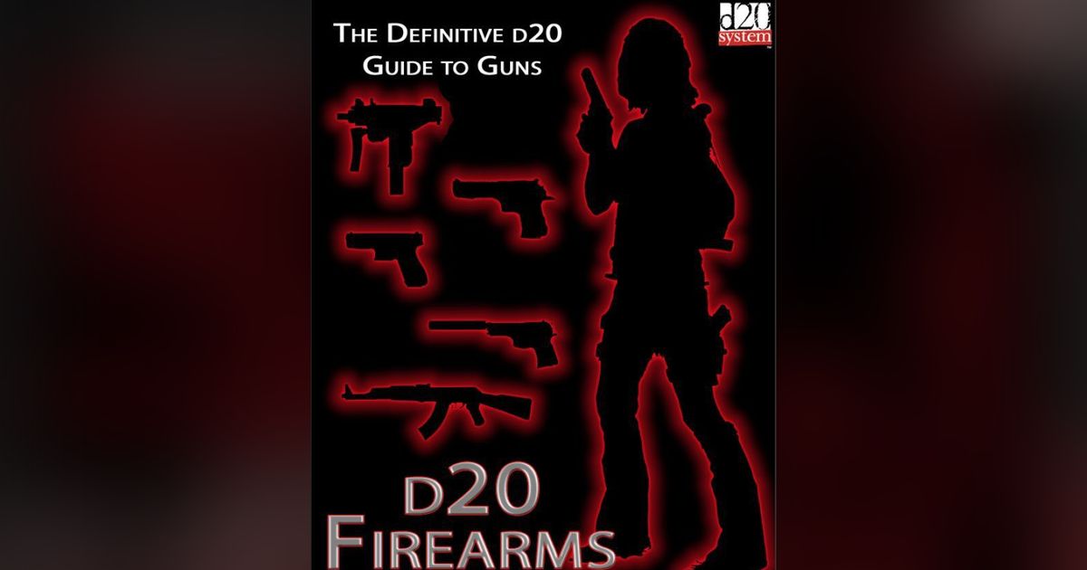 D20 Firearms | RPG Item | RPGGeek