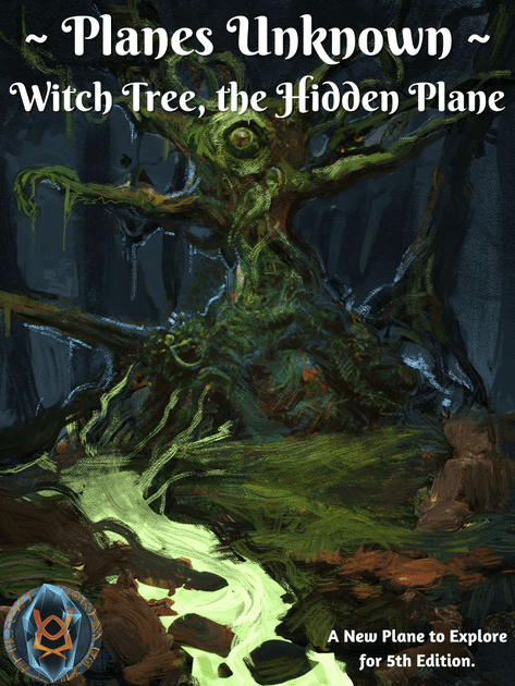 Planes Unknown: Witch Tree, the Hidden Plane | RPG Item | RPGGeek