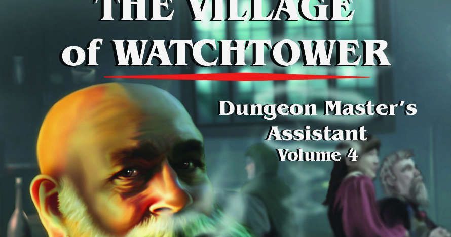Dungeon Master's Assistant Volume 4: The Village of Watchtower | RPG Item | BoardGameGeek