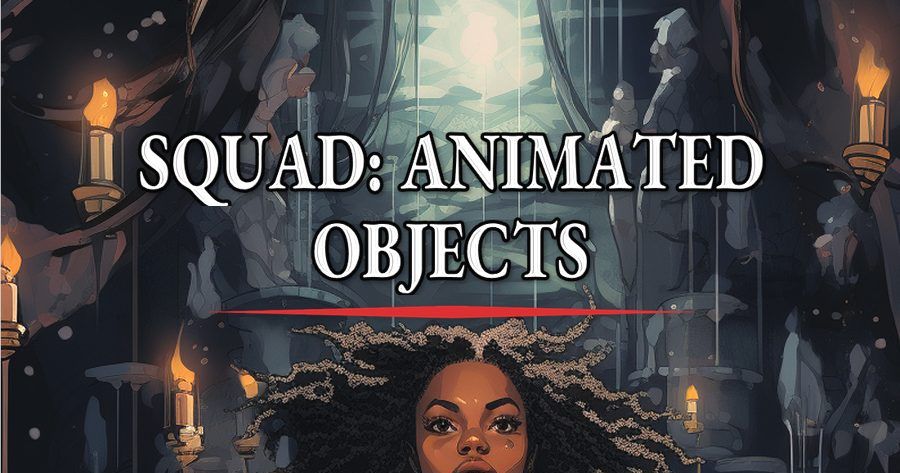 Squad: Animated Objects | RPG Item | RPGGeek