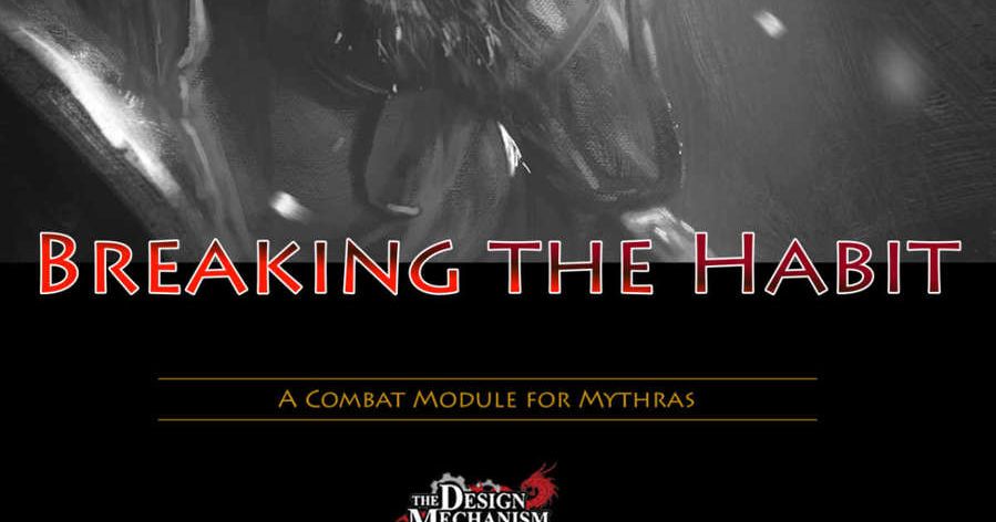 Breaking the Habit: A Combat Module for Mythras | RPG Item | RPGGeek