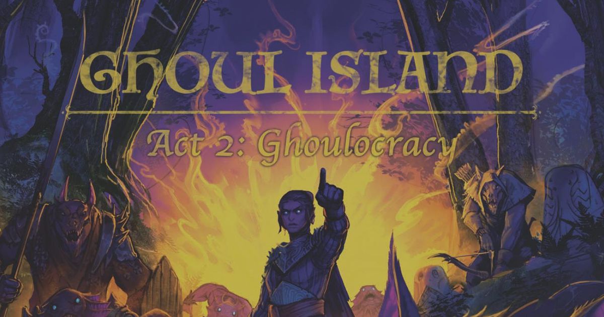 Ghoul Island Act 2: Ghoulocracy | RPG Item | BoardGameGeek