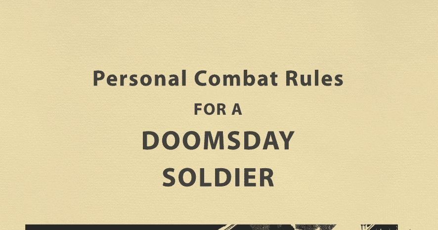 Personal Combat Rules for a Doomsday Soldier | RPG Item | RPGGeek