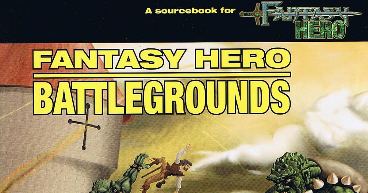 Fantasy Hero Battlegrounds | RPG Item | RPGGeek
