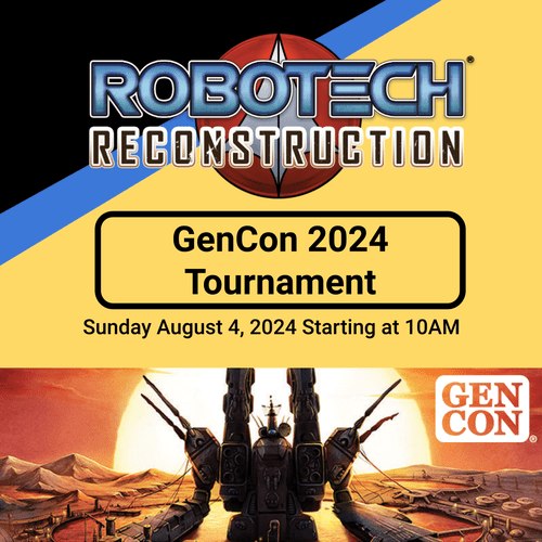 Robotech: Reconstruction Tournament at Gen Con 2024 | Robotech ...