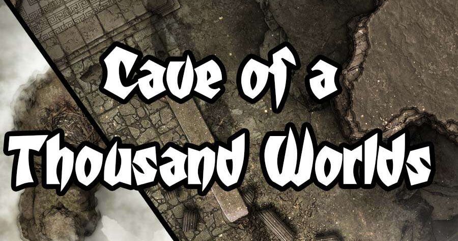 Heroic Maps: Cave of a Thousand Worlds | RPG Item | RPGGeek