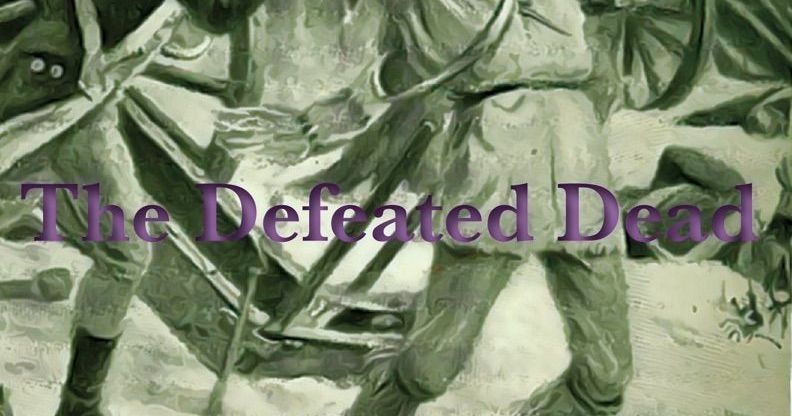 The Defeated Dead | RPG Item | RPGGeek