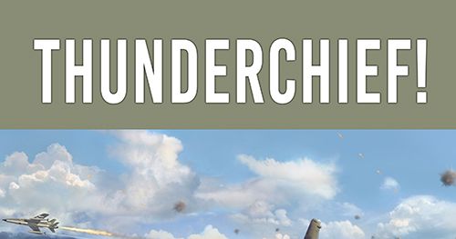 Thunderchief: The F-105D "Thud" over North Vietnam, 1965-1968 | Board ...