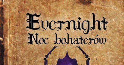 Evernight: noc bohaterów (Edycja limitowana) | RPG Item | RPGGeek