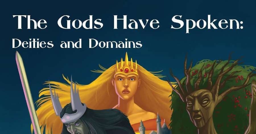 The Gods Have Spoken: Deities and Domains | RPG Item | RPGGeek