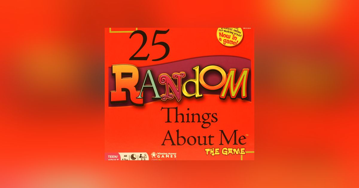 25 Random Things About Me | Board Game | BoardGameGeek