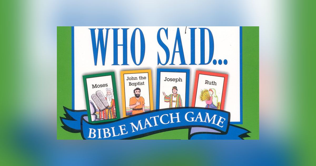 Who Said... Bible Match Game | Board Game | BoardGameGeek