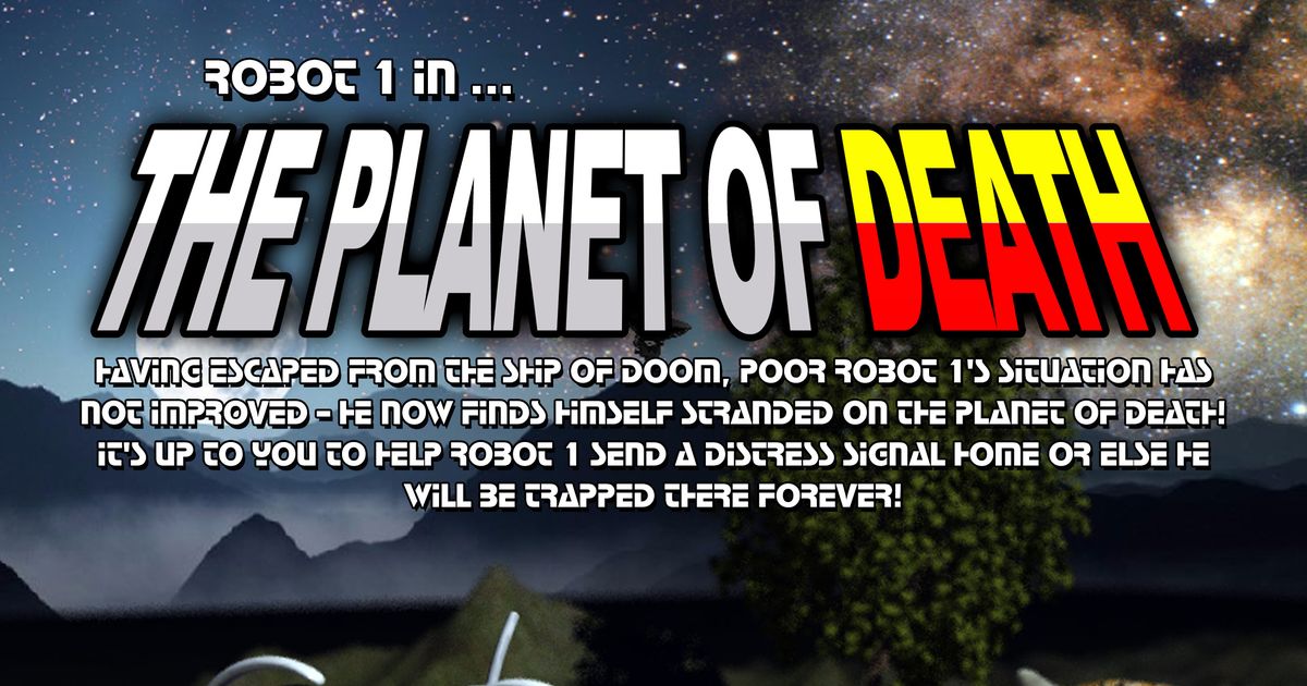 Robot 1 in… the planet of death | Video Game | BoardGameGeek