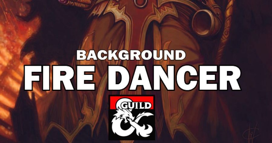 Fire Dancer | RPG Item | RPGGeek
