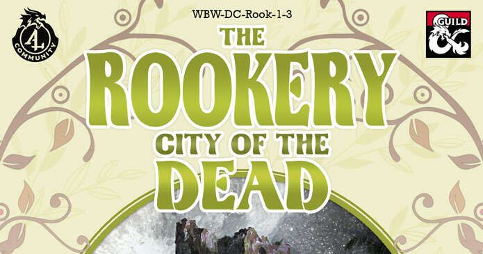 WBW-DC-Rook-1-3: The Rookery: City of the Dead | RPG Item | RPGGeek