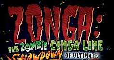 Zonga: The Epic Zombie Conga Line Showdown of Ultimate Destiny of the ...