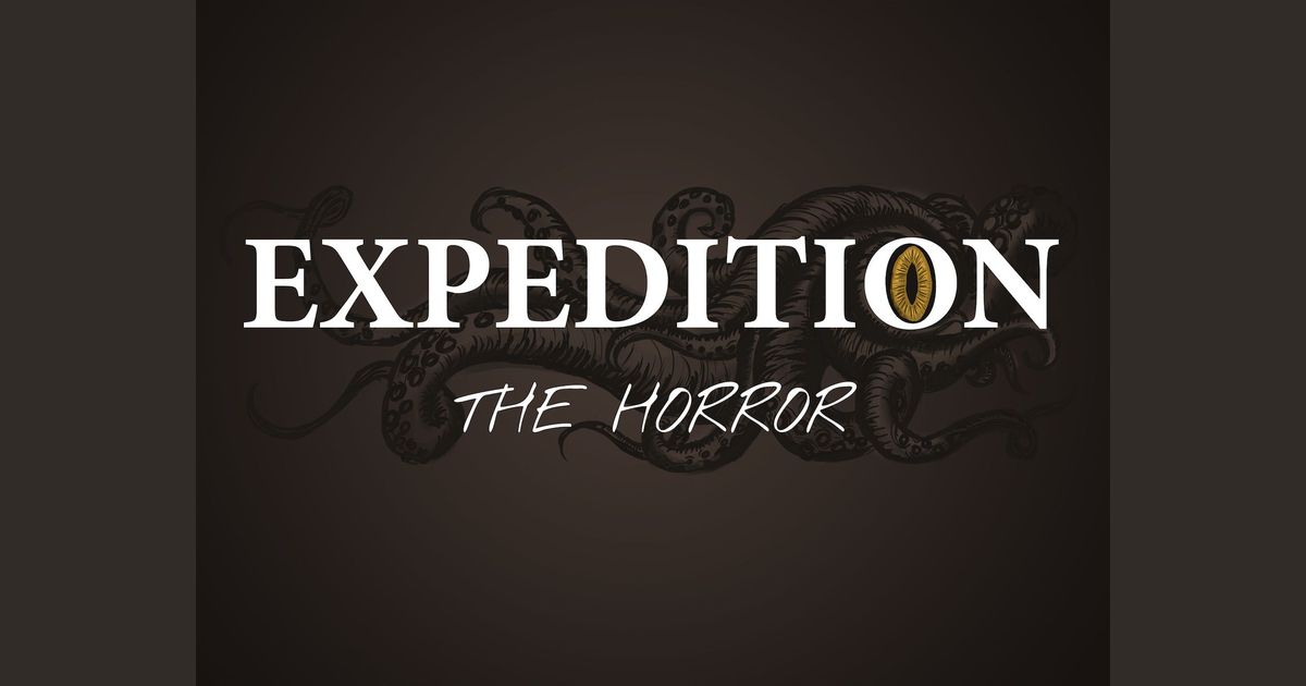 Everything Board Games Expedition: The Horror Review | Expedition: The ...