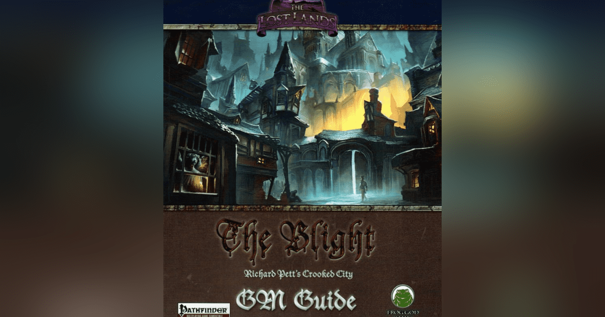 The Blight GM Guide (Pathfinder) | RPG Item | RPGGeek