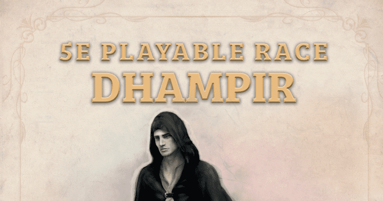 5E Playable Race: Dhampir | RPG Item | RPGGeek