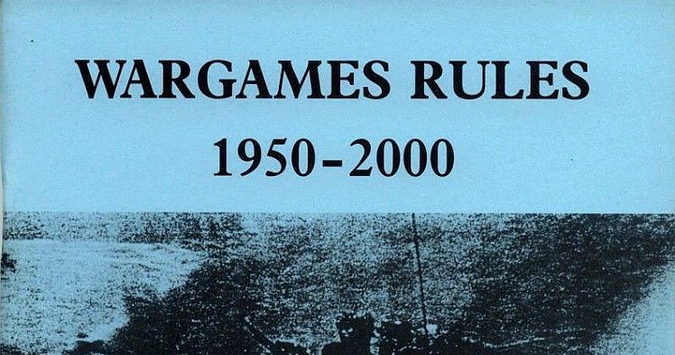 Wargames Rules 1950-2000: Wargames Rules for All Arms Land Warfare From ...