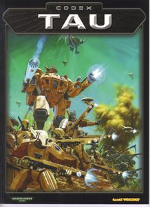Warhammer 40,000 (Third Edition): Codex – Tau | Board Game | BoardGameGeek