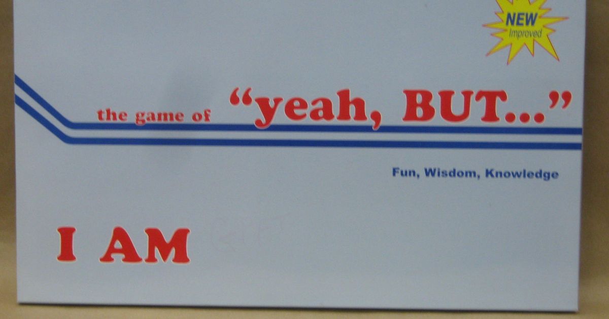 The Game of “Yeah, But…” I Am | Board Game | BoardGameGeek