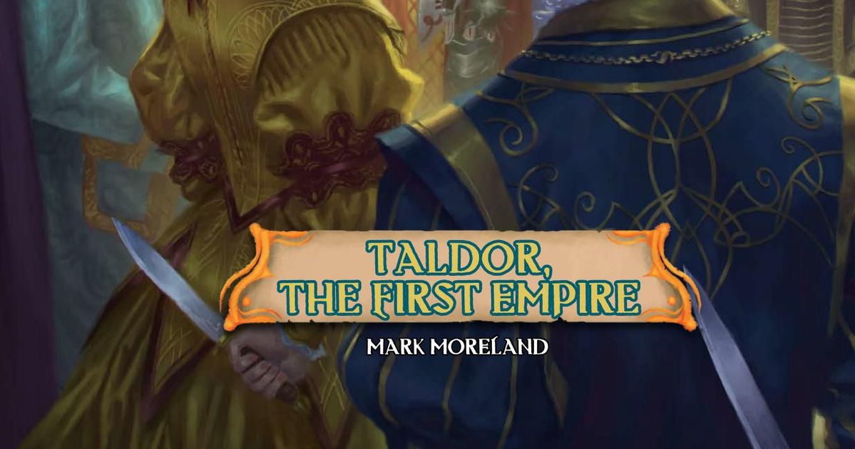 Taldor, the First Empire | RPG Item | RPGGeek