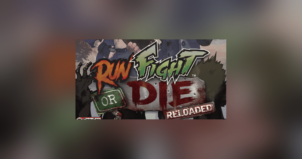 Run Fight or Die: Reloaded – 5-6 Player Expansion | Board Game ...