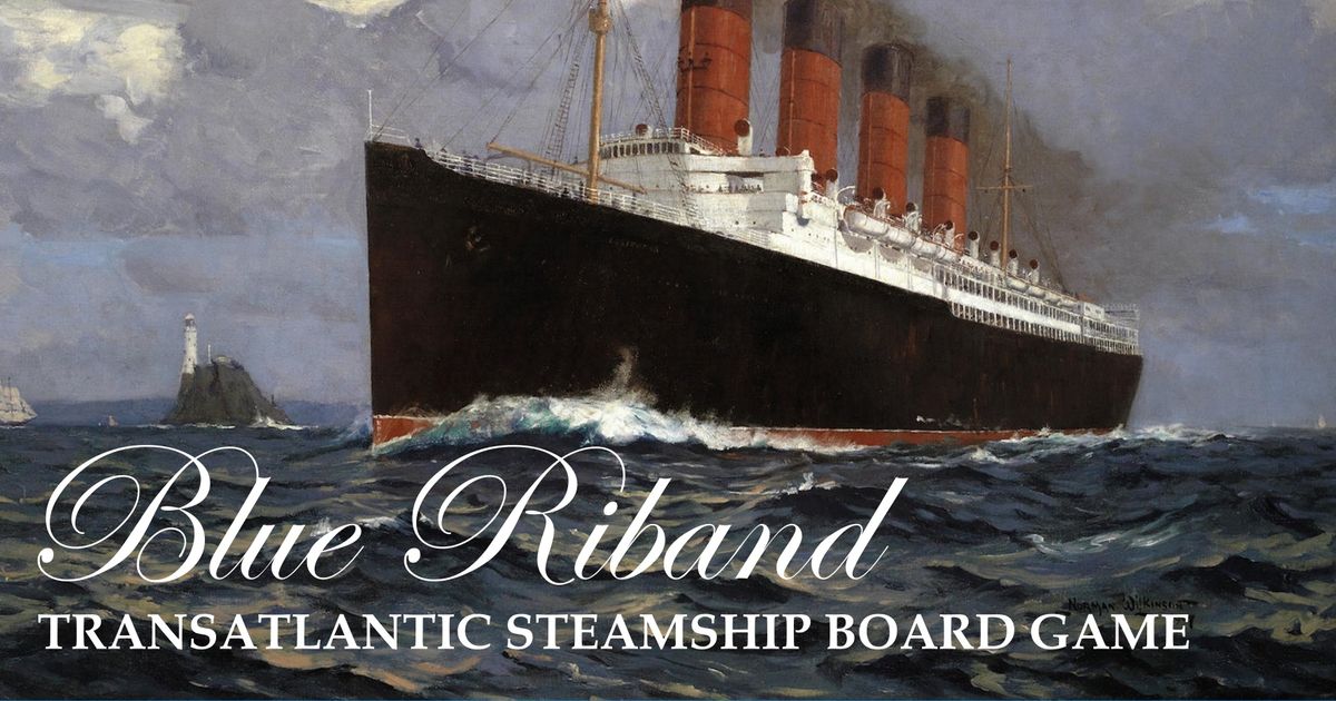 Blue Riband: Transatlantic Steamship Board Game | Board Game ...