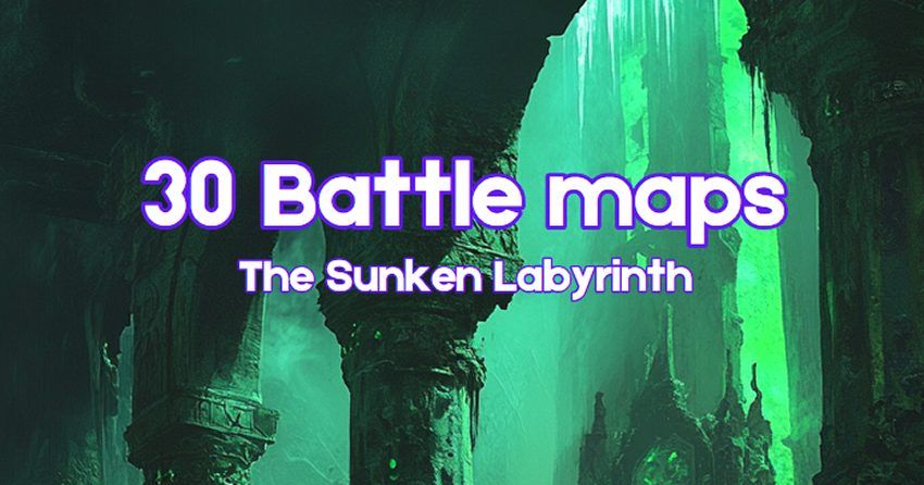 30 Battle Maps - The Sunken Labyrinth | RPG Item | RPGGeek