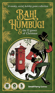 Bah! Humbug! and the 12 Games of Christmas | Board Game | BoardGameGeek