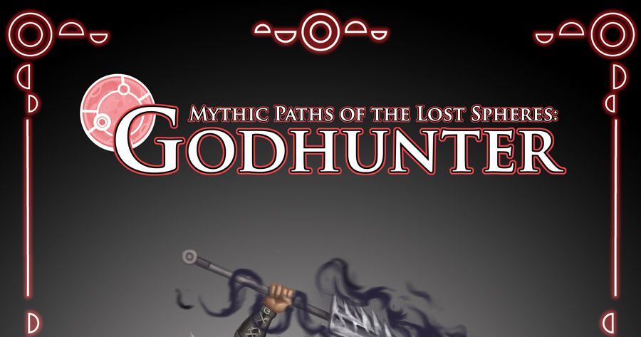Mythic Paths of the Lost Spheres: Godhunter | RPG Item | BoardGameGeek