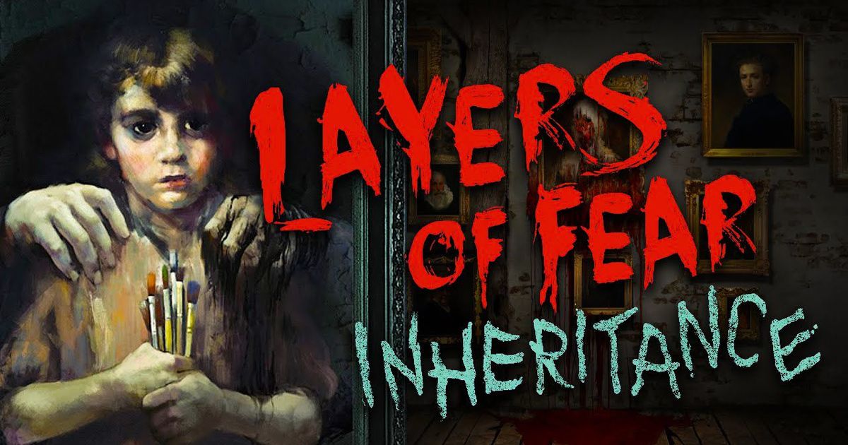 Layers of Fear: Inheritance | Video Game | VideoGameGeek