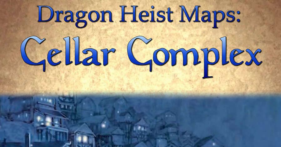 Dragon Heist Maps: Cellar Complex | RPG Item | RPGGeek
