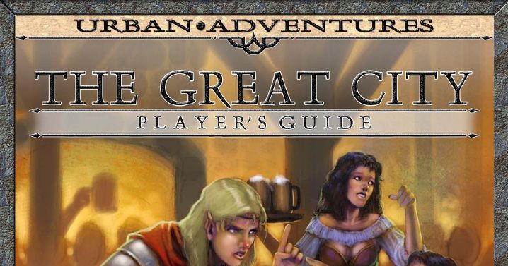 The Great City: Player's Guide | RPG Item | RPGGeek