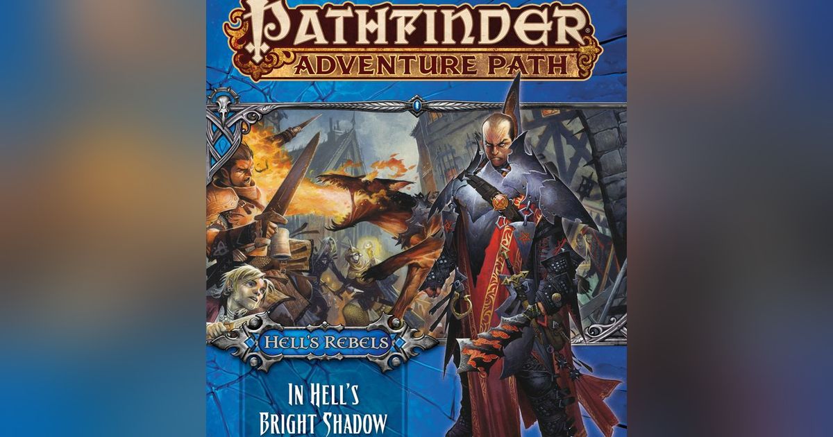 Pathfinder #097: In Hell's Bright Shadow | RPG Item | RPGGeek
