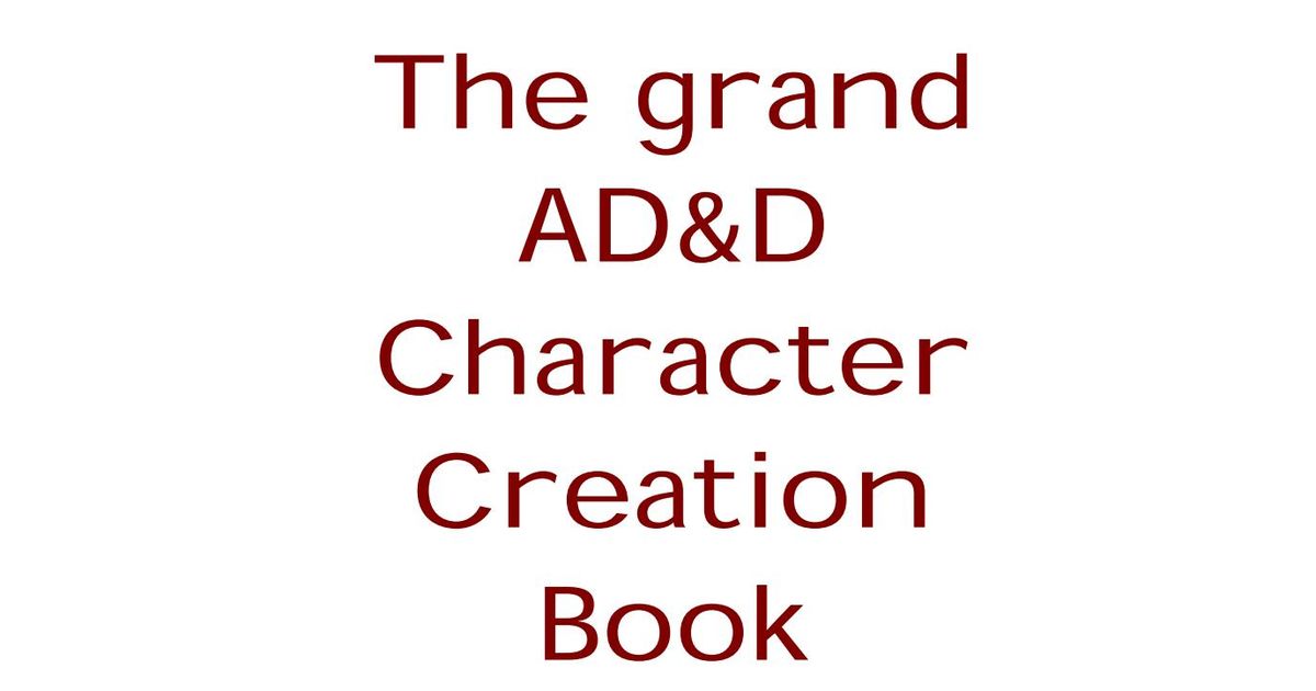 The Grand AD&D Character Creation Book | RPG Item | RPGGeek