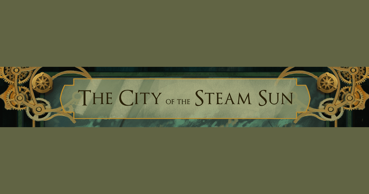 The City of the Steam Sun