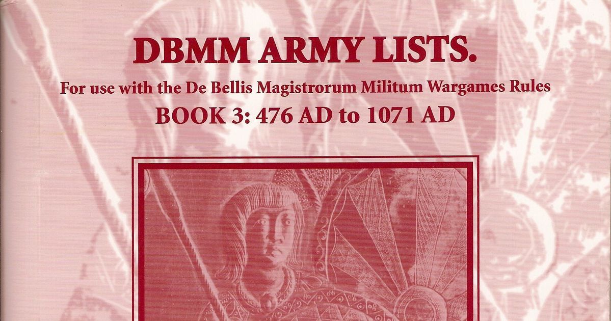 DBMM Army Lists Book 3: 476 AD to 1071 AD | Board Game | BoardGameGeek