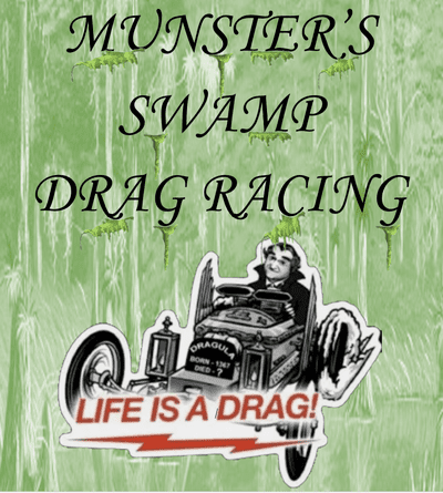 Munster Swamp Board | Munster's Swamp Drag Racing