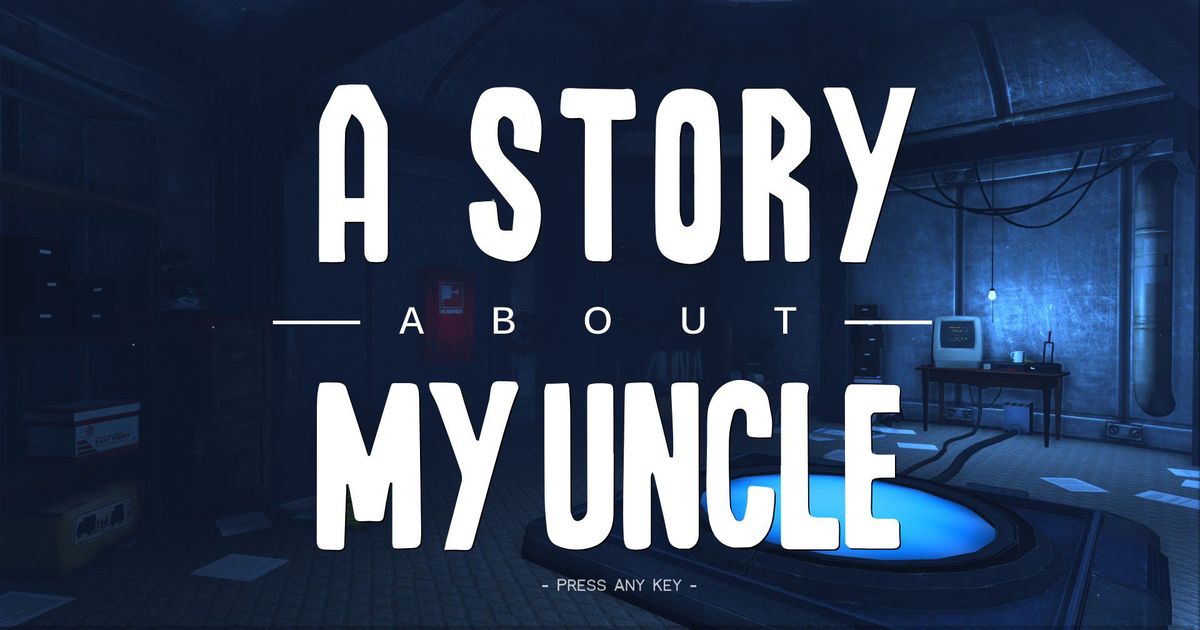 A Story About My Uncle | Video Game | VideoGameGeek