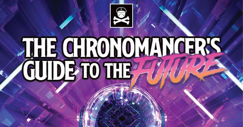 The Chronomancer's Guide to the Future | RPG Item | RPGGeek