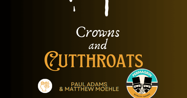 Crowns & Cutthroats | Board Game | BoardGameGeek