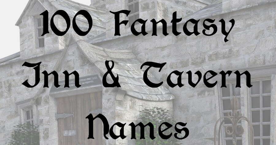 100 Fantasy Inn and Tavern Names | RPG Item | RPGGeek