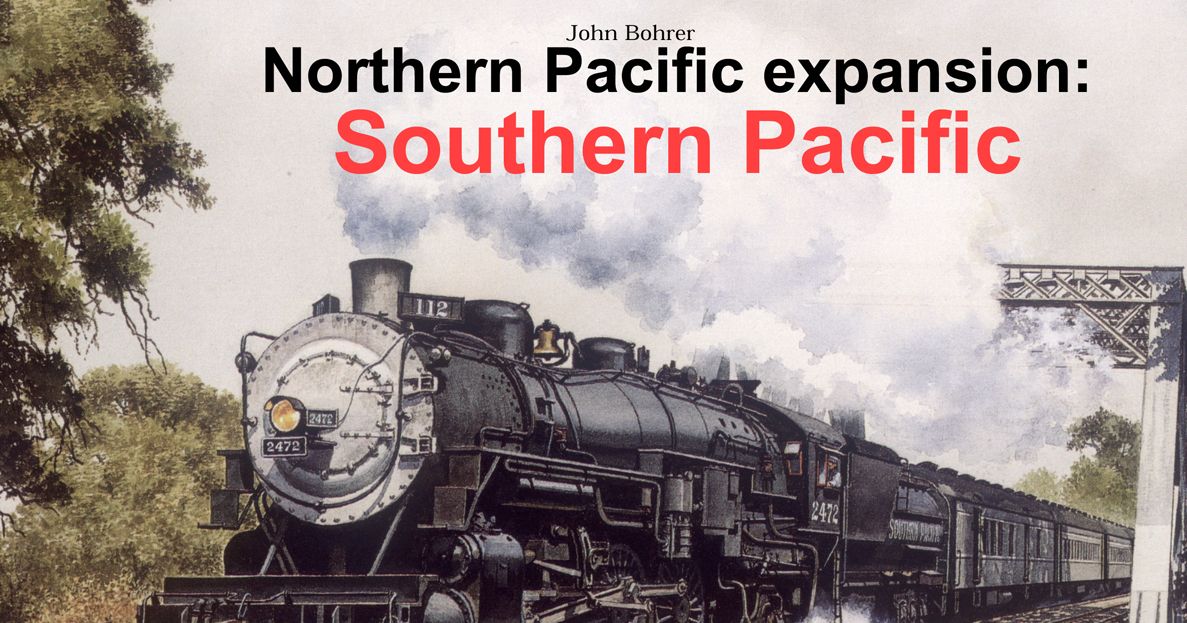 Northern Pacific: Southern Pacific | Board Game | BoardGameGeek