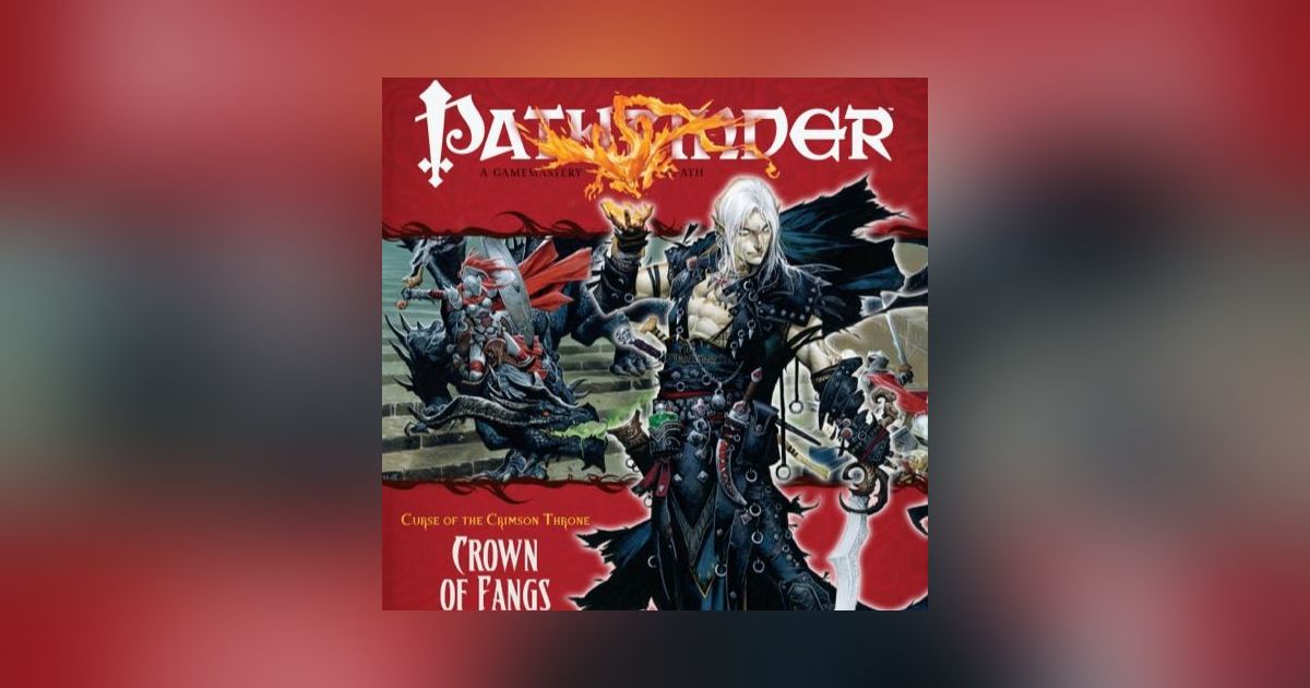 Pathfinder #012: Crown of Fangs | RPG Item | RPGGeek