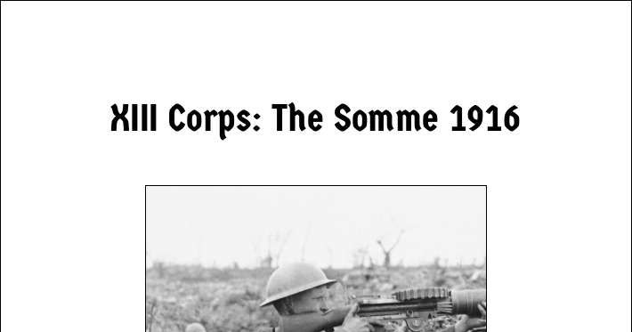 XIII Corps: The Somme 1916 | Board Game | BoardGameGeek