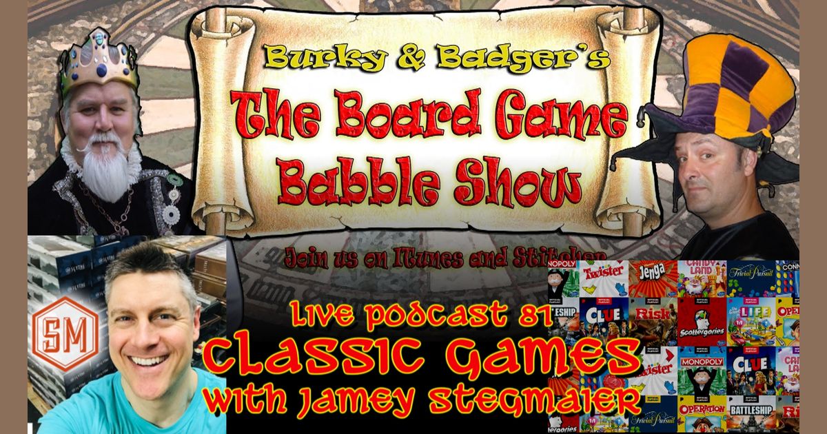 Board Game Babble #81 - Classic Games with Jamey Stegmaier | board ...