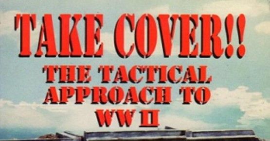 Take Cover!! The Tactical Approach to WWII | Board Game | BoardGameGeek