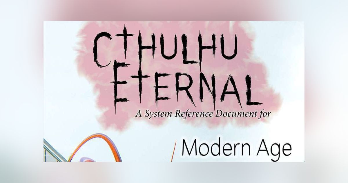 Cthulhu Eternal SRD: Modern Age | RPG Item | RPGGeek